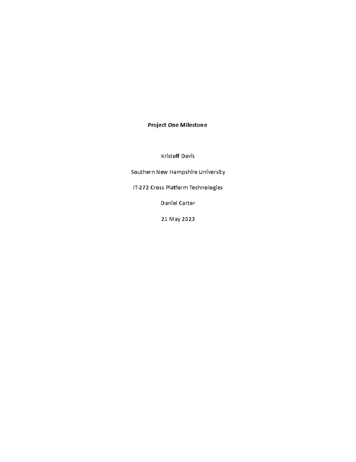 Project One Milestone - Project One Milestone Kristoff Davis Southern ...