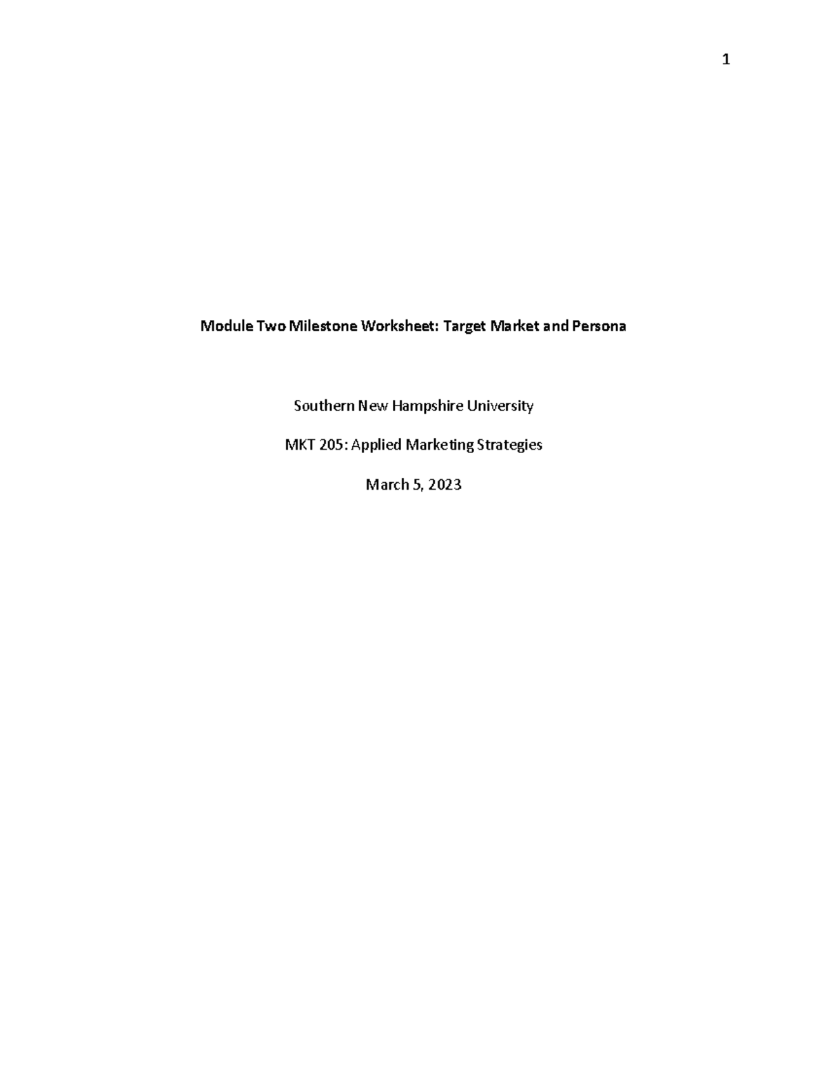 MKT-205 Module Two Milestone - Module Two Milestone Worksheet: Target ...