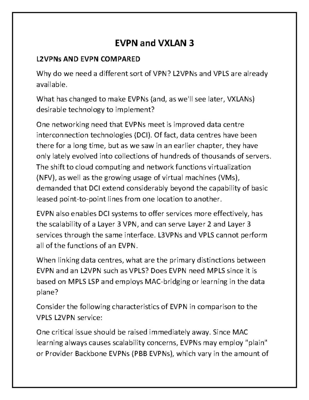 EVPN and Vxlan 3 - EVPN and VXLAN 3 L2VPNs AND EVPN COMPARED Why do we need a different sort of ...