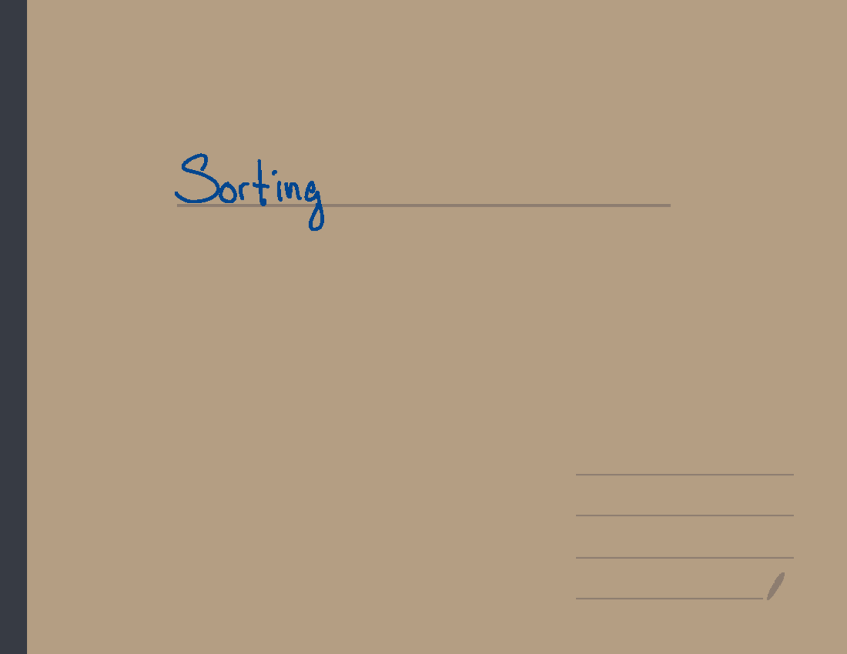 225 L15 - Sorting - Lecture notes 15 - Sorting 1 Sorting re arranging ...