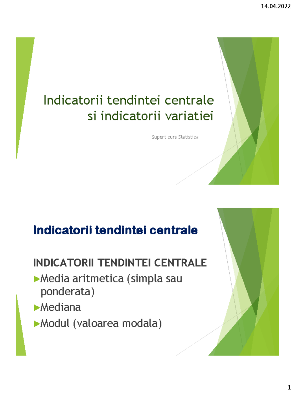 Cursuri statistica 3-6 Indicatorii tendintei centrale + indicatorii ...