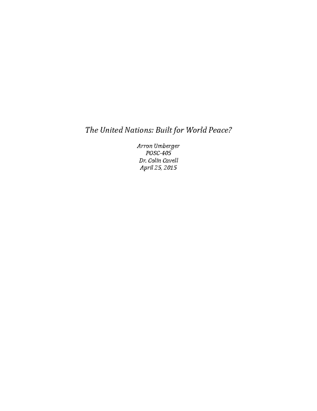 The United Nations Built for World Peace - Colin Cavell April 25, 2015 ...
