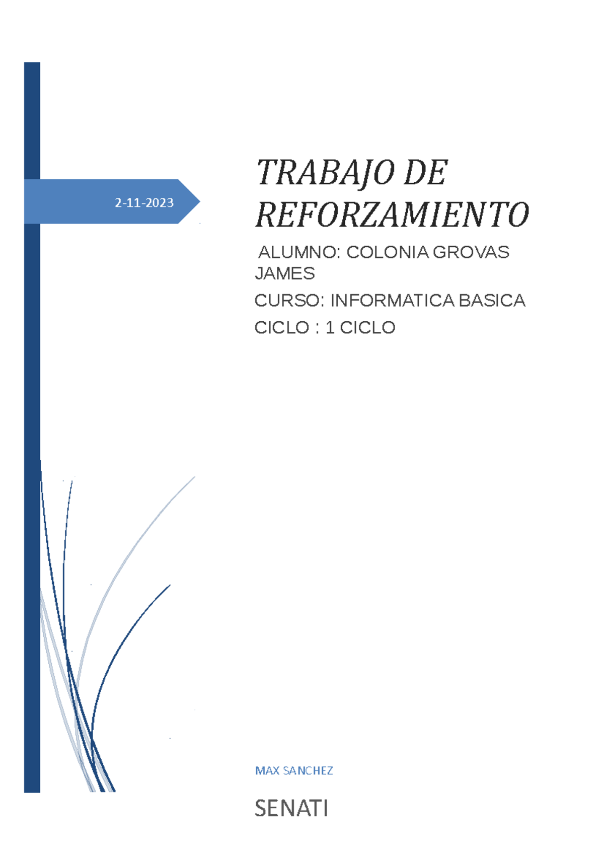 SINU-151 Unidad 01 Material Reforzamiento - 2-11- TRABAJO DE REFORZAMIENTO ALUMNO: COLONIA ...