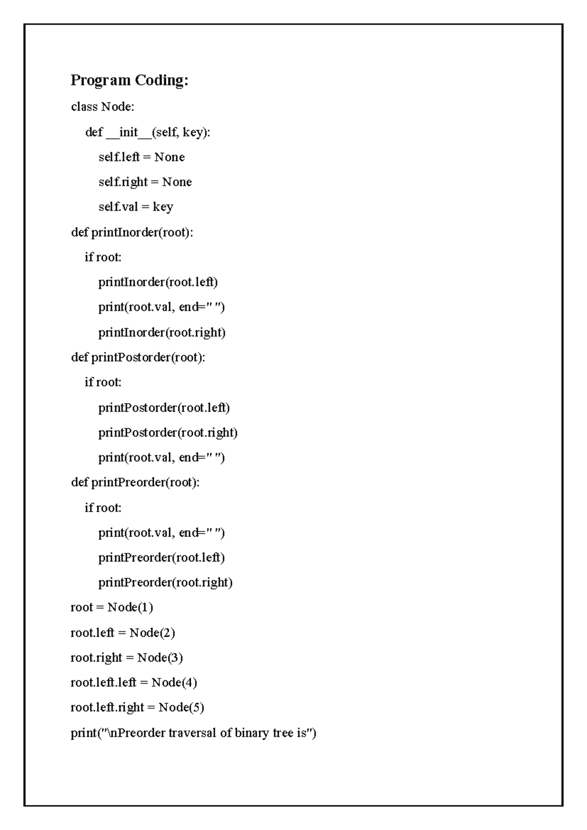DSA Program 9B - Hello - Program Coding: class Node: def init(self, key): self = None self ...