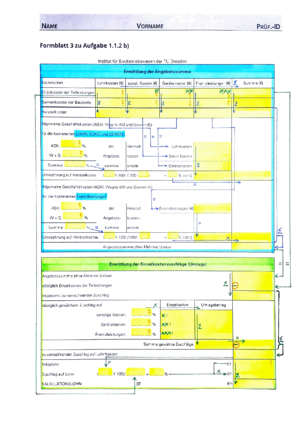 Formblatt Kalkulation über die Angebotssumme - NAME VORNAME PRÜF.-ID Formblatt 3 zu Aufgabe 1.1 ...