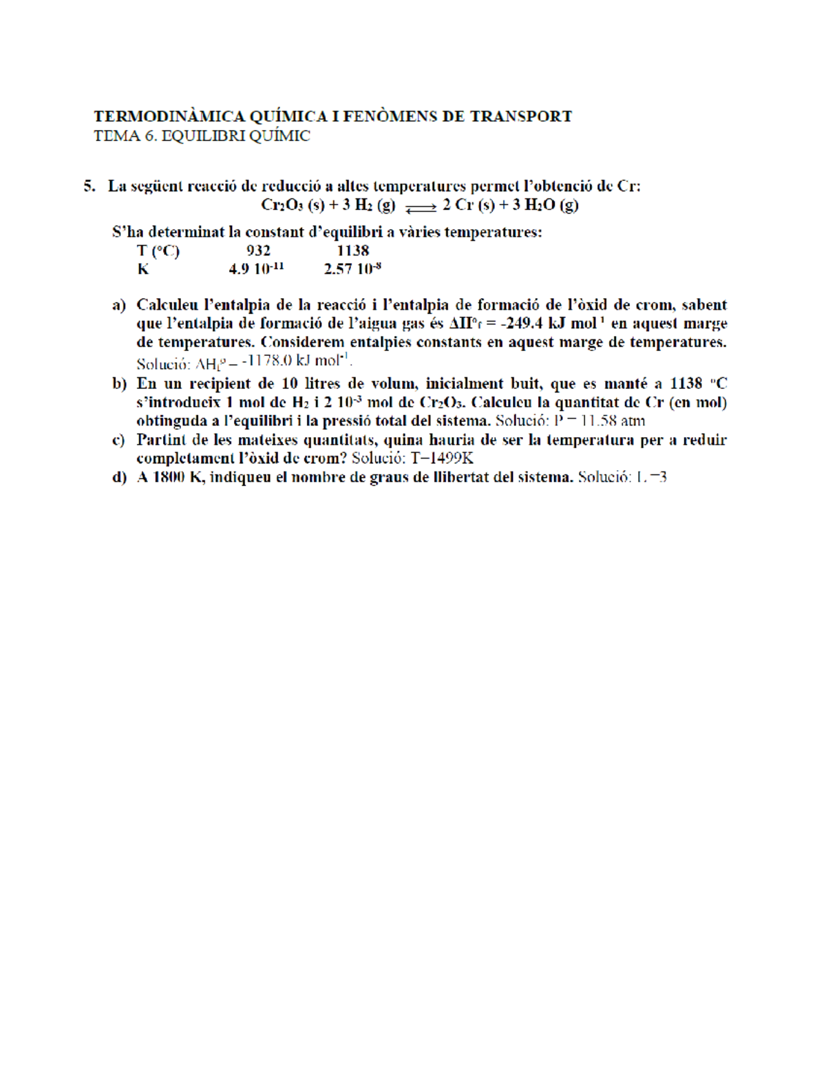 Tema 6 Problema 5 - Exercici Termo - Termodinàmica i Fenòmens de Transport - Studocu