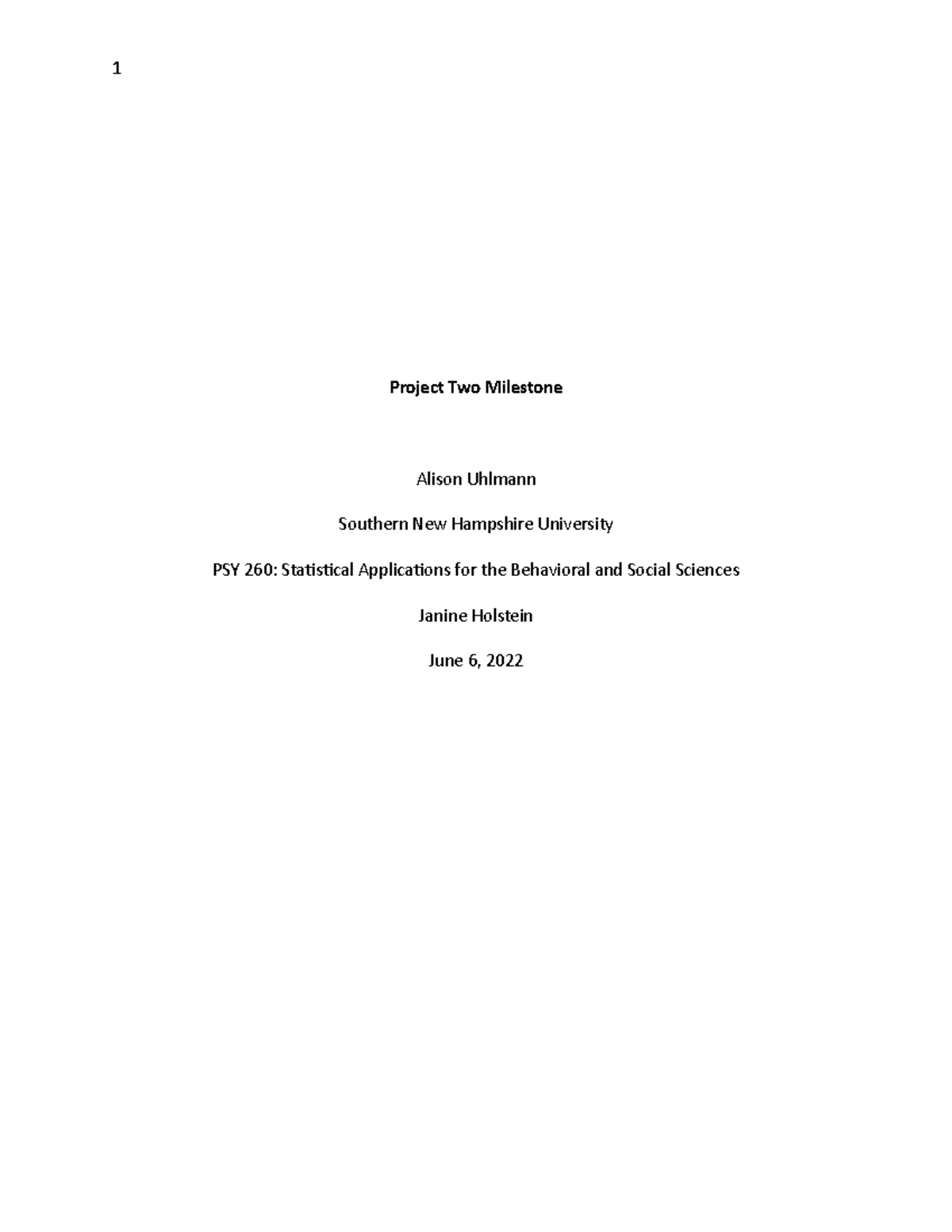 PSY260 Project Two Milestone - Project Two Milestone Alison Uhlmann ...