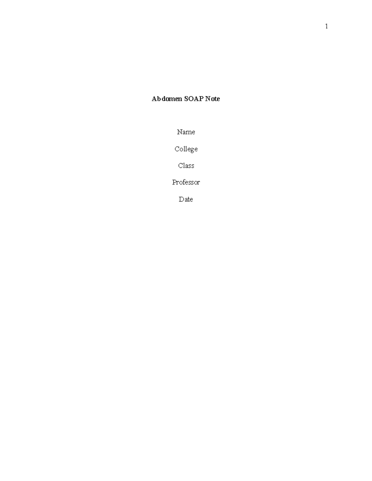 Abdominal SOAP Note Sample - Abdomen SOAP Note Name College Class ...