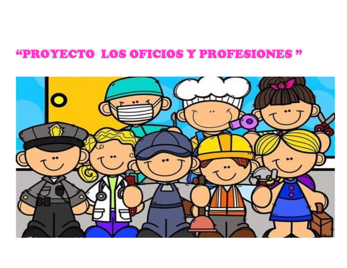 Proyecto LOS Oficios - “PROYECTO LOS OFICIOS Y PROFESIONES ” Campo ...