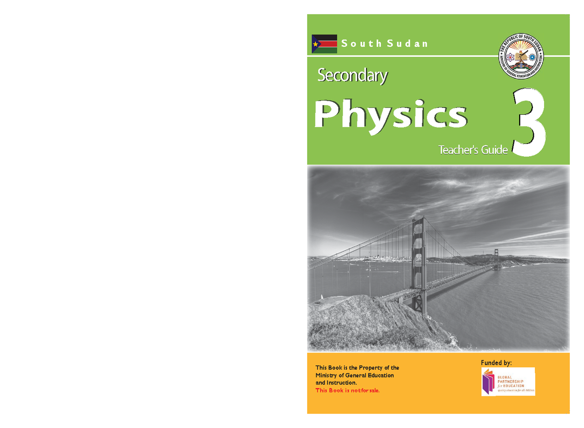 Secondary Physics 3 Teacher Guide - 33 S o u t h S u d a n This Book is ...