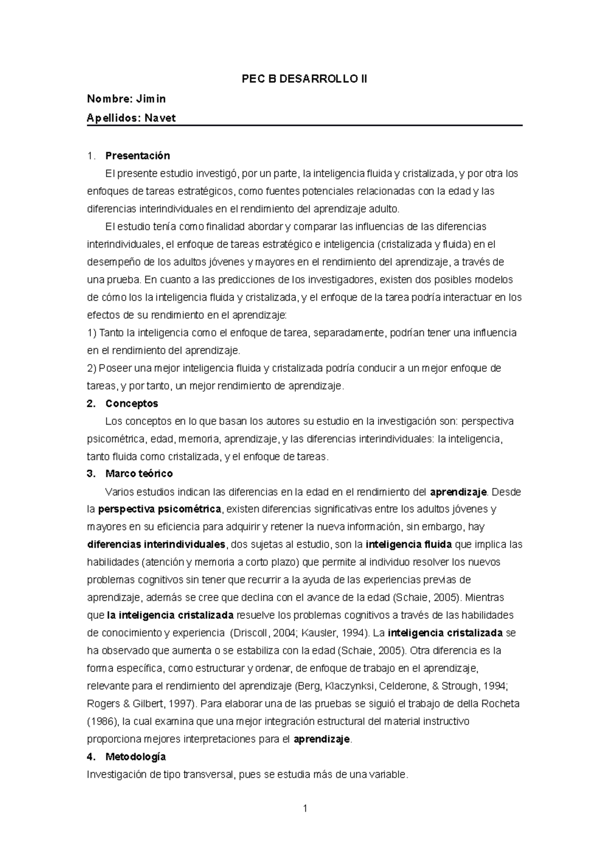 PEC A Desarrollo DEF - PEC B DESARROLLO II Nombre: Jimin Apellidos: Navet Presentación El ...