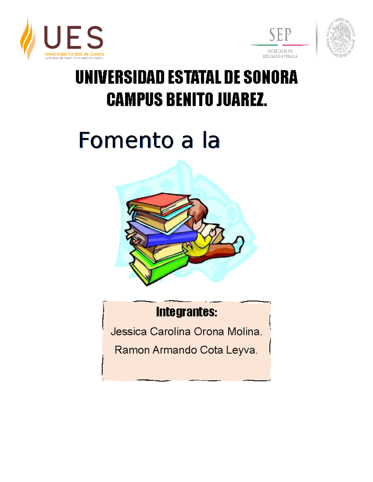 Fomento de la lectura - ensayo - Fomento a la lectura Integrantes ...