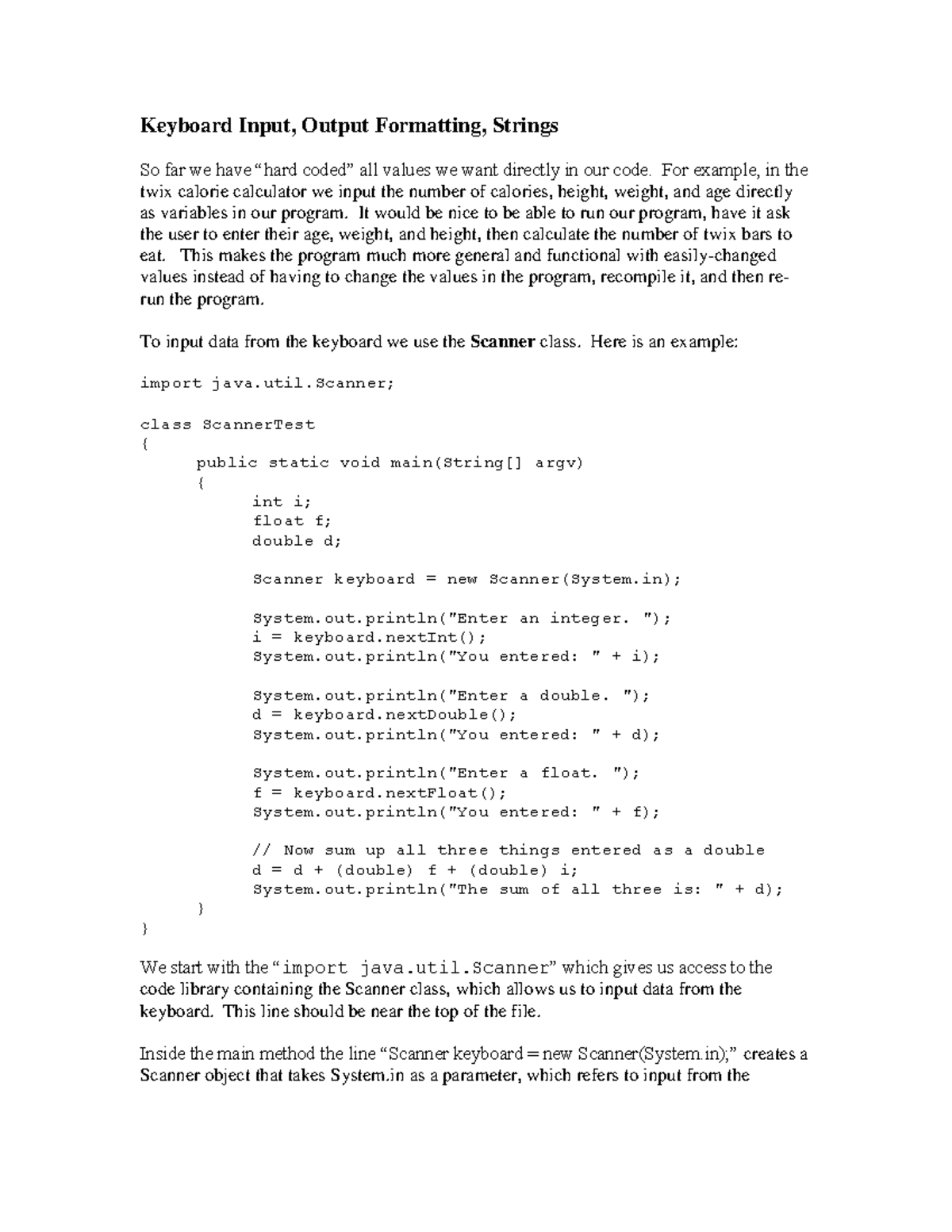 Iostrings - dcd - Keyboard Input, Output Formatting, Strings So far we ...