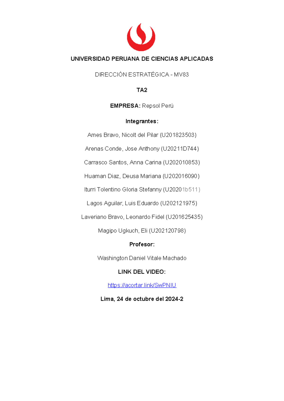 AD691 TA2 Repsol MV83 2024-2 - UNIVERSIDAD PERUANA DE CIENCIAS APLICADAS DIRECCIÓN ESTRATÉGICA ...