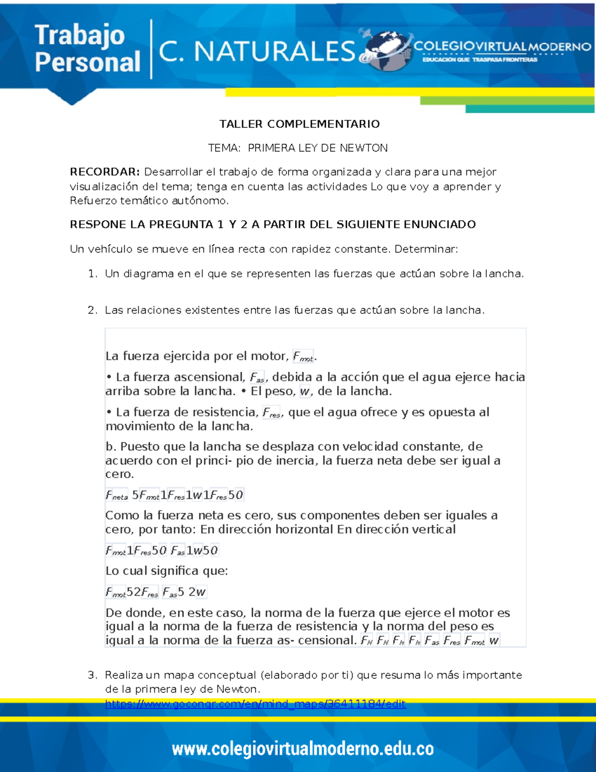 Actividad Bimestre 2 Semana 3 Fisica - TALLER COMPLEMENTARIO TEMA: PRIMERA LEY DE NEWTON ...