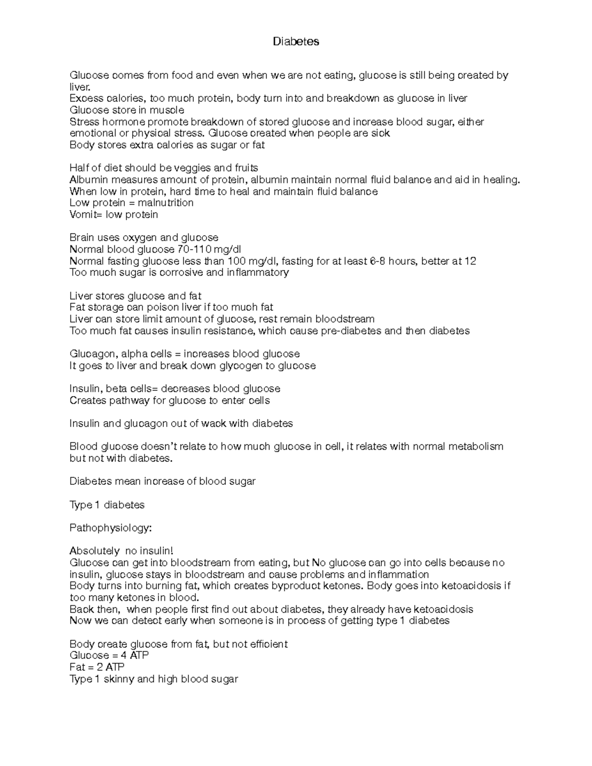 Diabetes 1 - Notes - Glucose comes from food and even when we are not ...