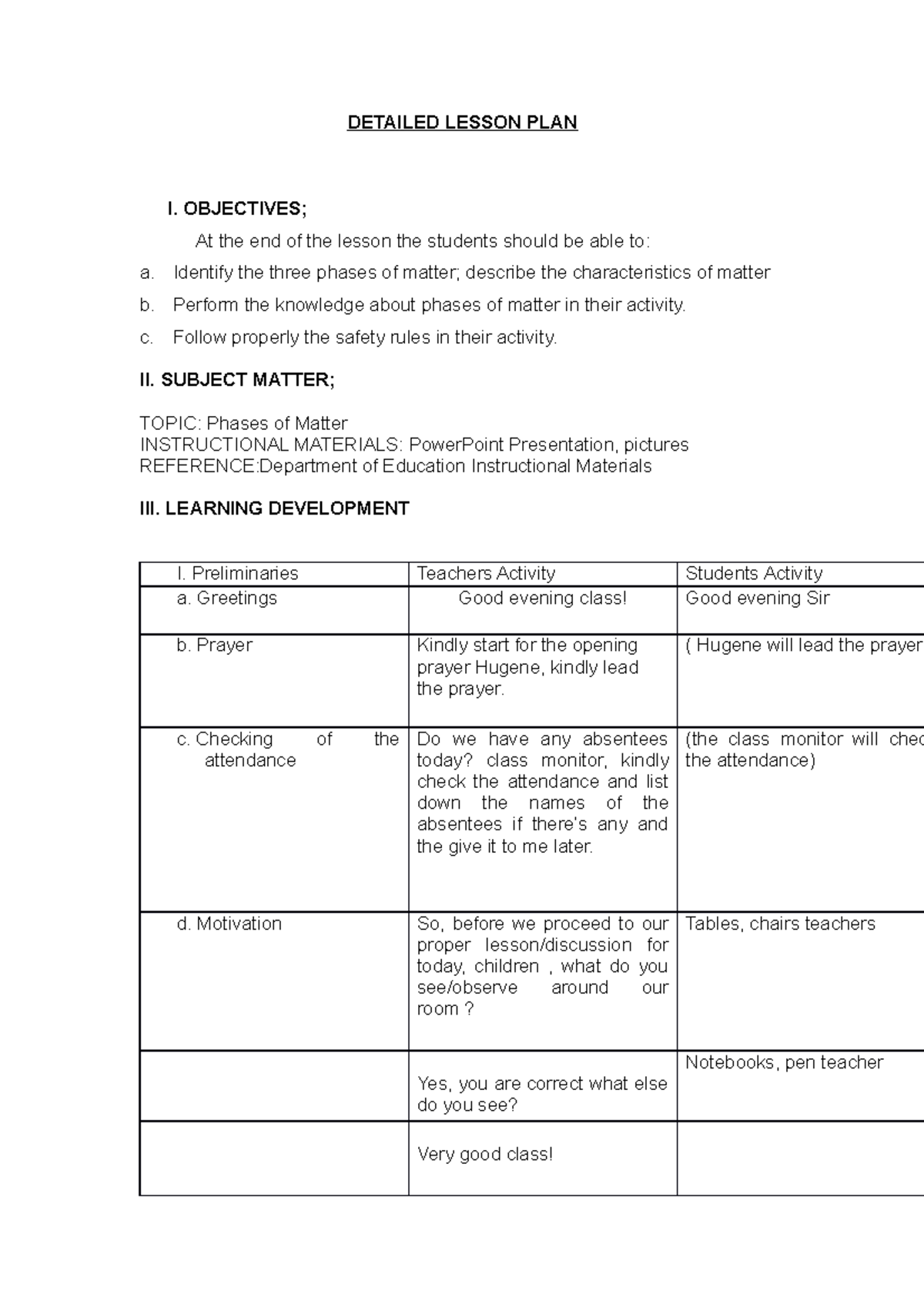 Science demo teaching - DETAILED LESSON PLAN I. OBJECTIVES; At the end ...