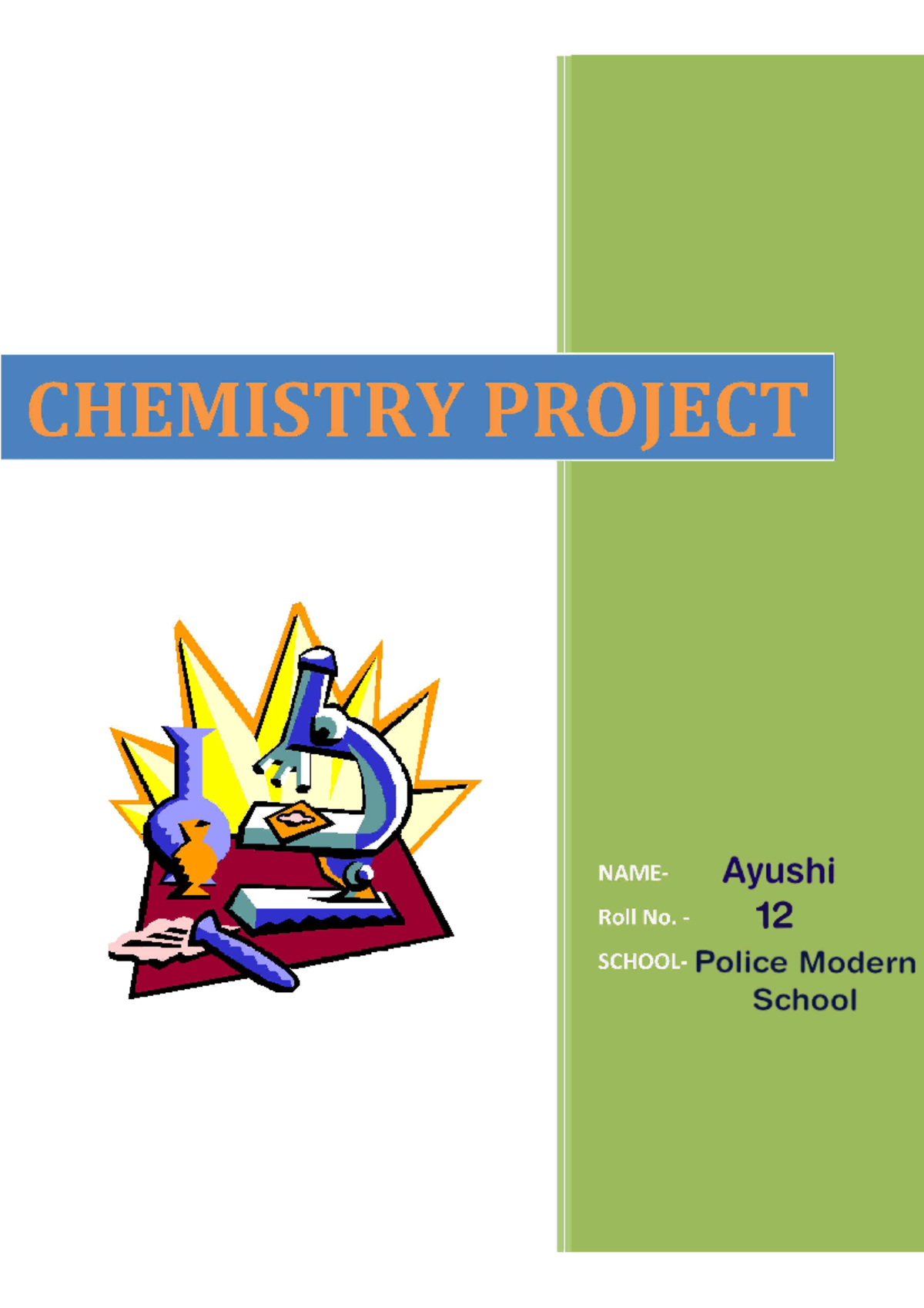 Chemistry project file - CHEMISTRY PROJECT Ayushi Roll No. 12 Police ...