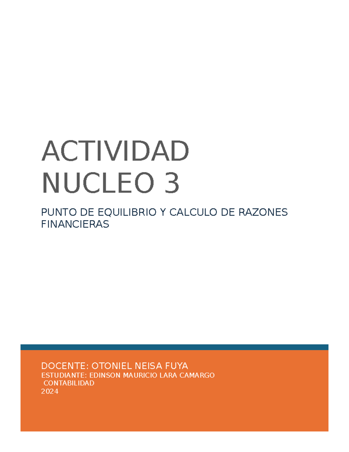 Actividad del Núcleo 3 de contabilidad - DOCENTE: OTONIEL NEISA FUYA ...