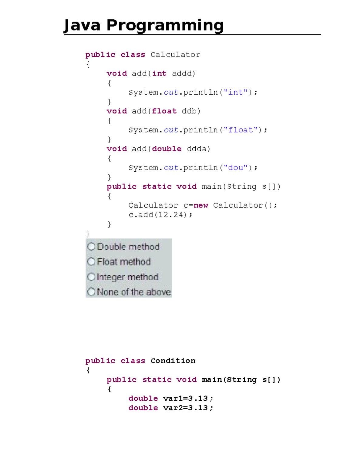 Java Programming questions - Java Programming public class Calculator { void add(int addd ...