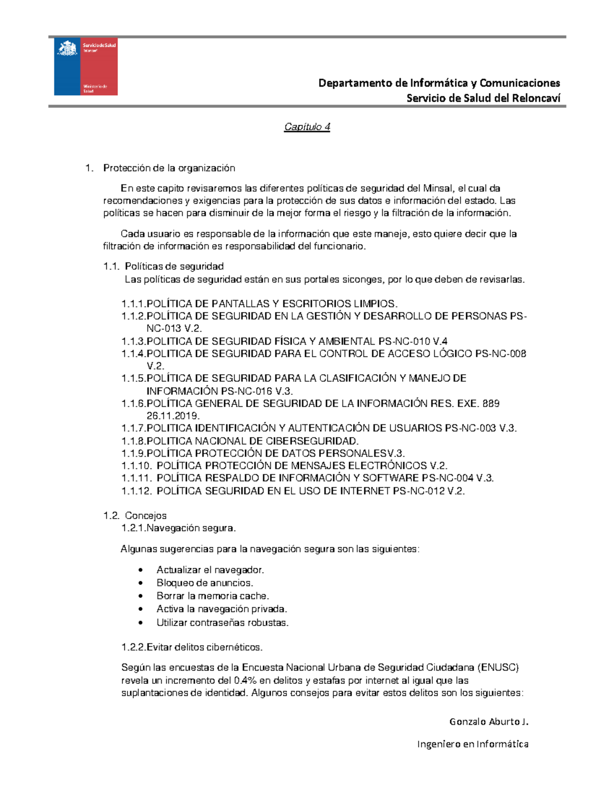 C4 Protecciondelaorganización - Departamento de Inform·tica y Comunicaciones Servicio de Salud ...