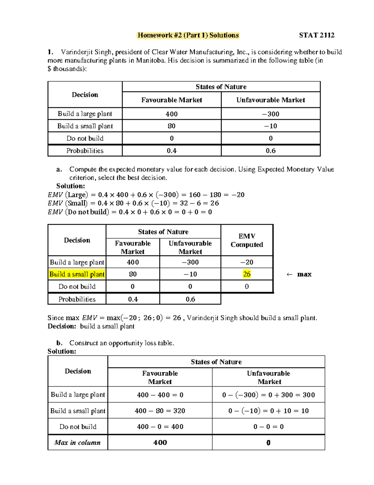 Homework 2 Solutions Part 1 - Homework #2 (Part 1) Solutions STAT 2112 1. Varinderjit Singh ...