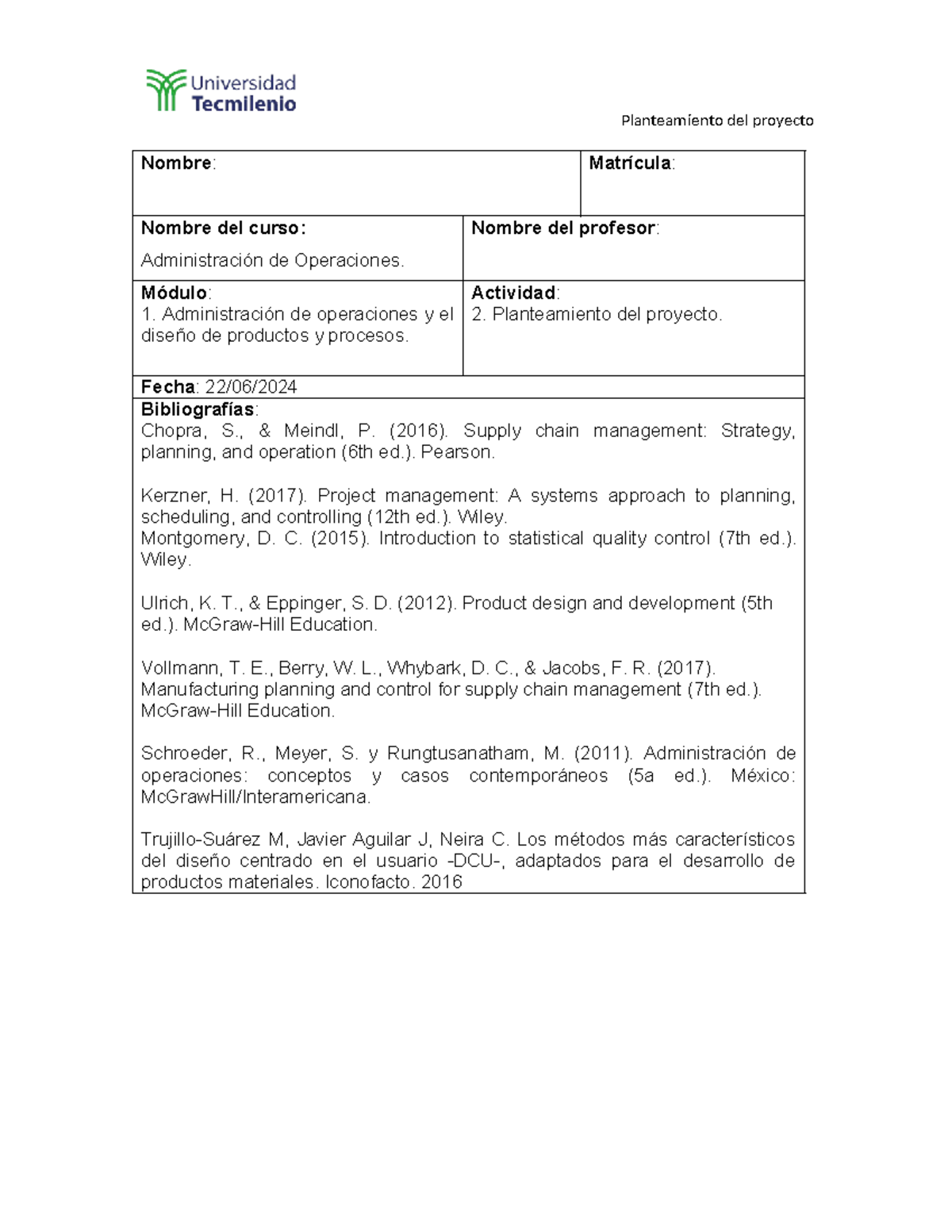 Actividad 2. PROYECTO FINAL - Nombre: Matrícula: Nombre del curso: Administración de Operaciones ...