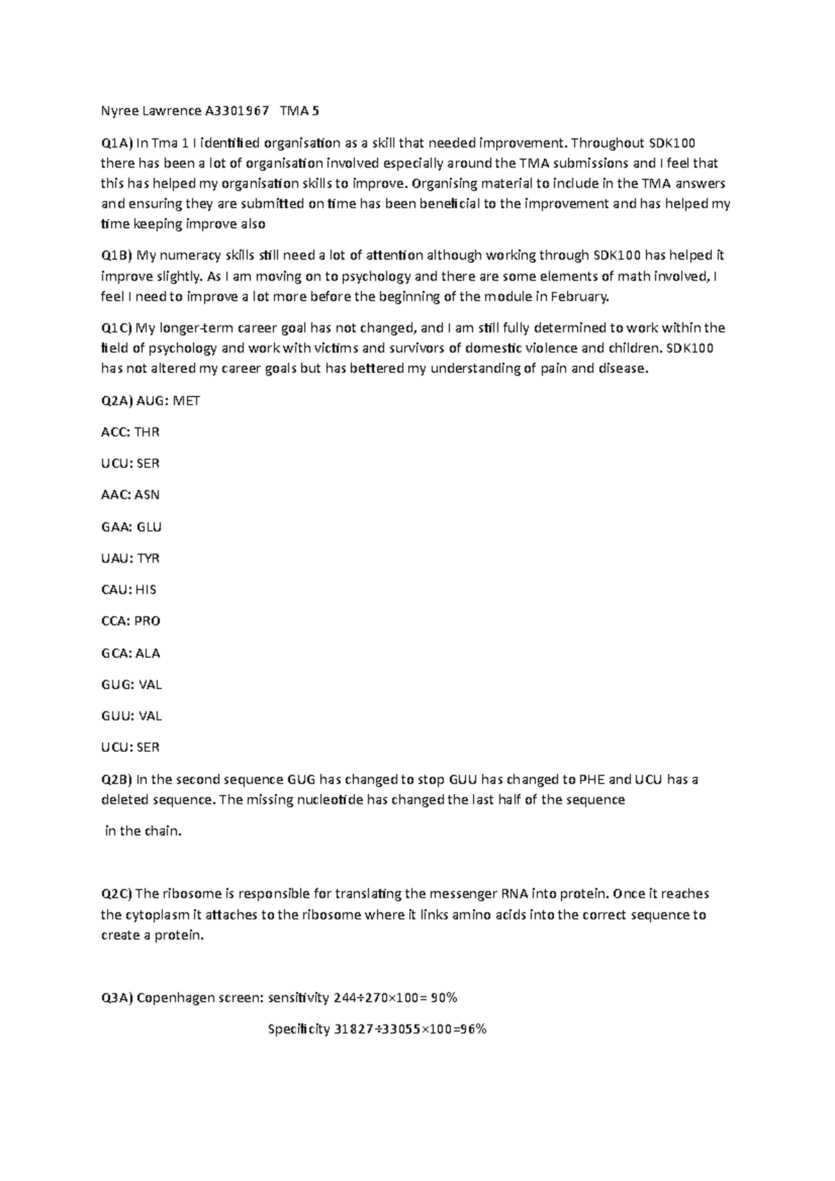 Tma 5 - tma - Nyree Lawrence A3301967 TMA 5 Q1A) In Tma 1 I identified organisation as a skill ...