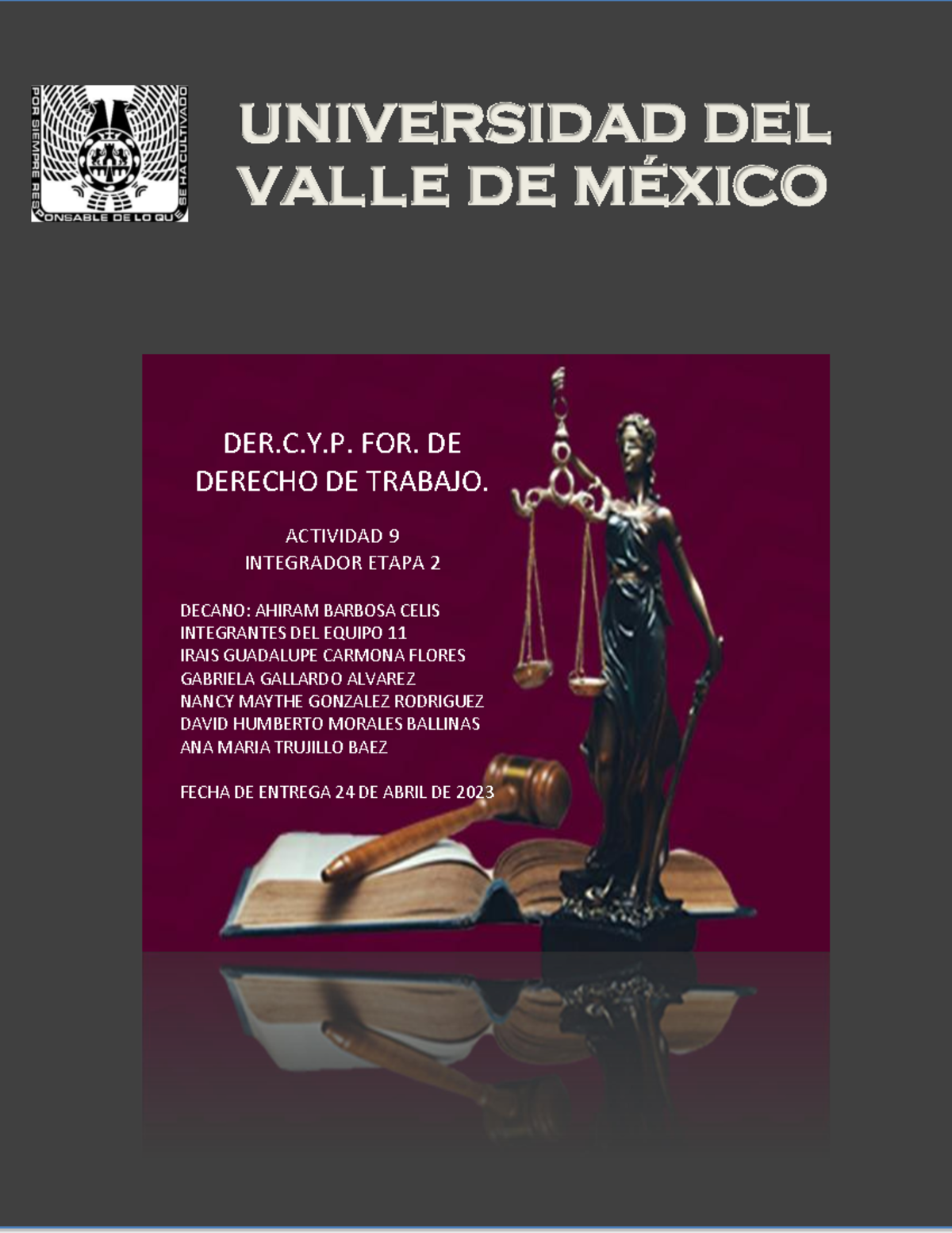 A9 EQ11 - con buena calificacion - UNIVERSIDAD DEL VALLE DE M.. DER.C.Y. FOR. DE DERECHO DE ...