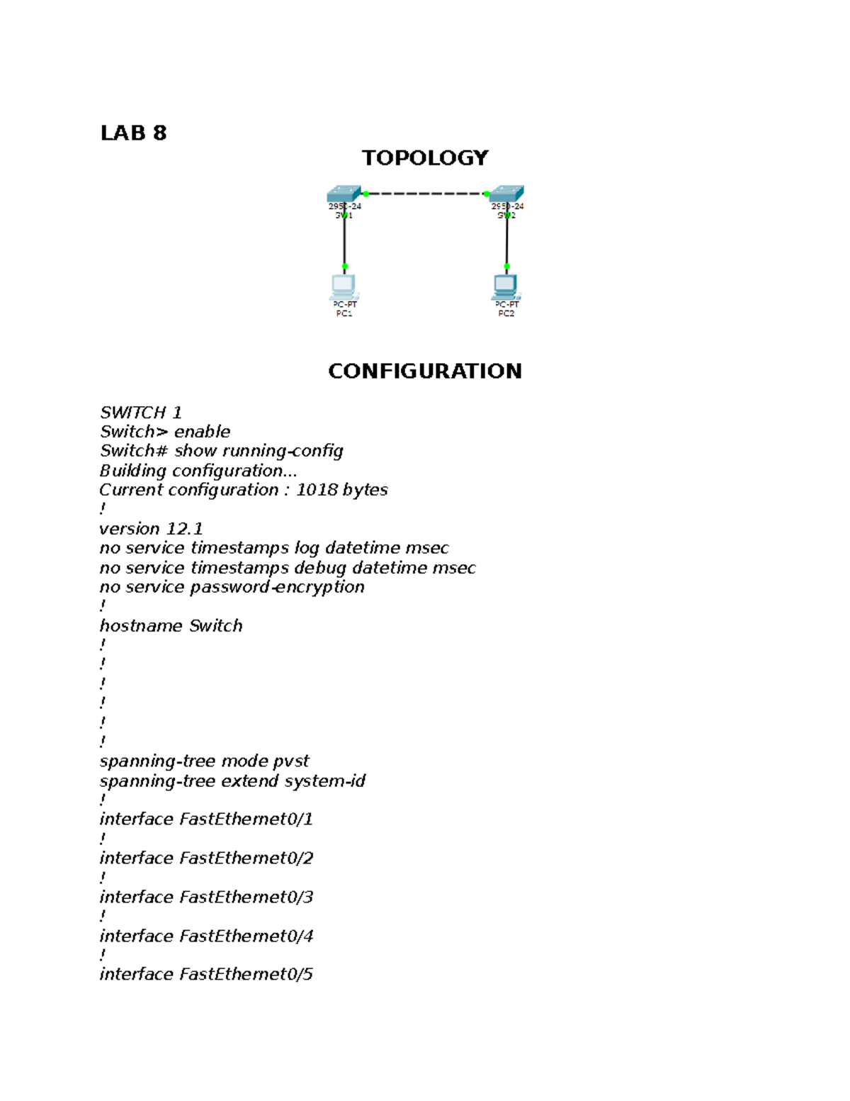 LAB 8 - SYSTEM AND NETWORK ADMINISTRATION 2 CISCO ACTIVITY - LAB 8 TOPOLOGY CONFIGURATION SWITCH ...