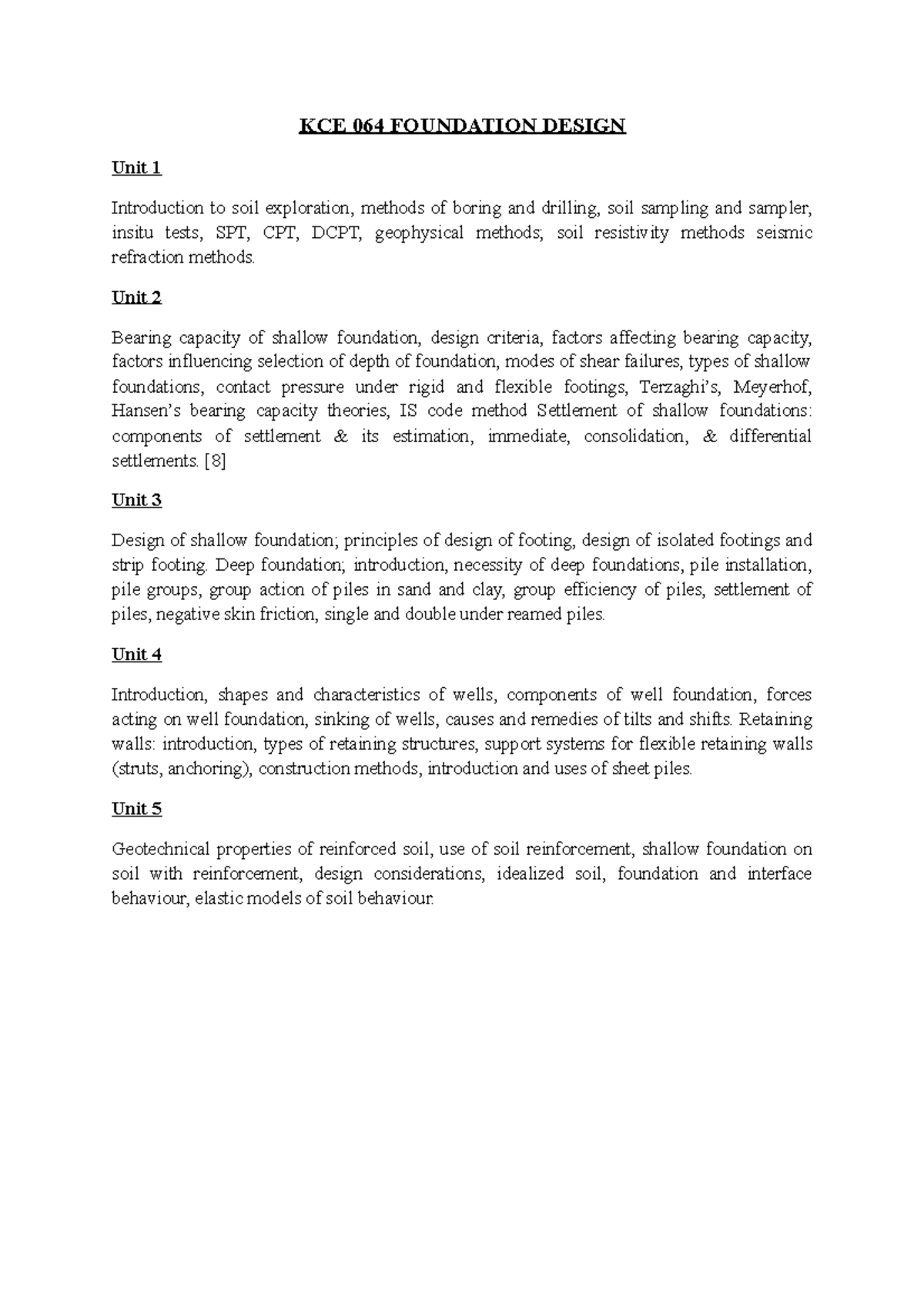 KCE 064 Foundation Design Syllabus - KCE 064 FOUNDATION DESIGN Unit 1 Introduction to soil - Studocu