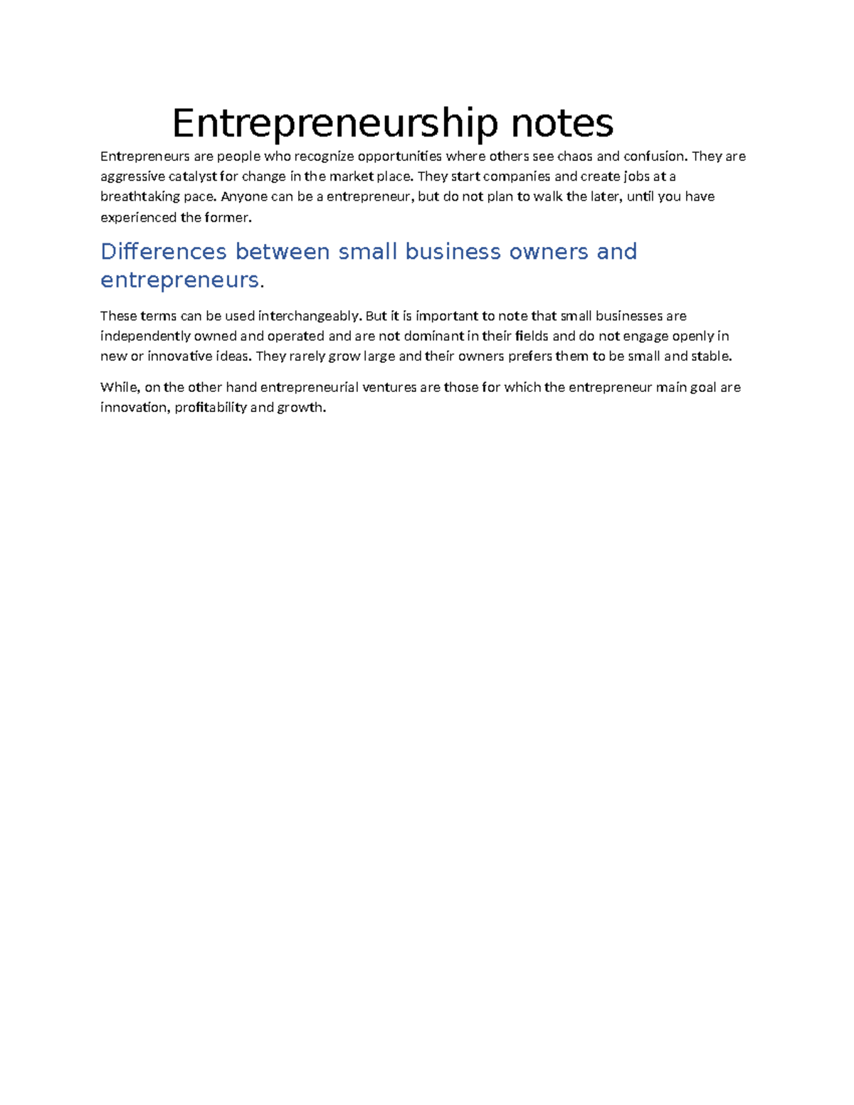 Notes - Entrepreneurship notes Entrepreneurs are people who recognize ...