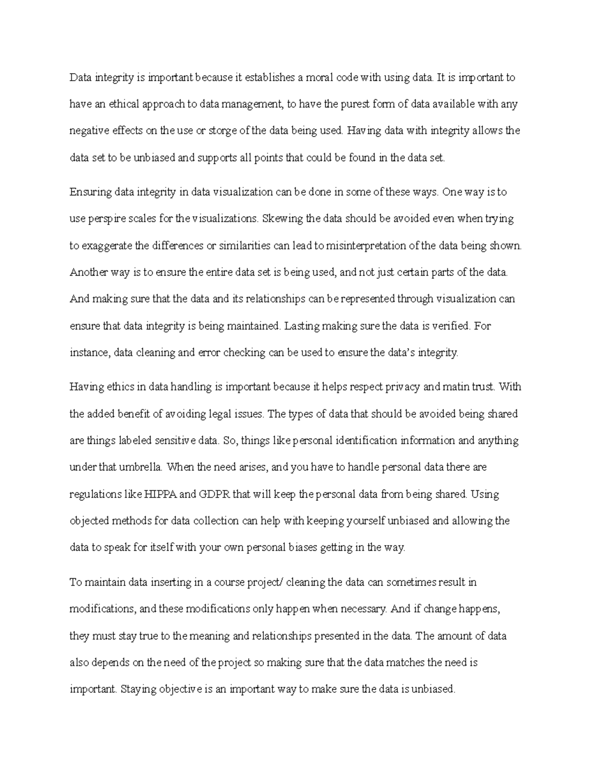 DATA Integ - Data integrity is important because it establishes a moral ...