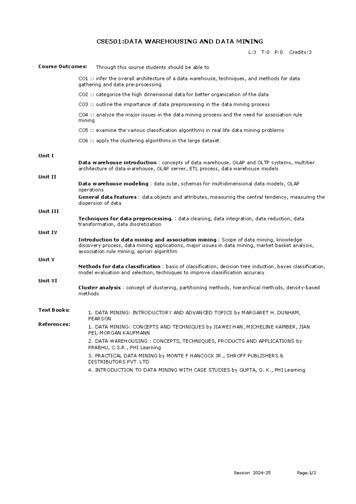 Frm Course Syllabus.aspx - CSE501:DATA WAREHOUSING AND DATA MINING Course Outcomes: CO1 :: infer ...