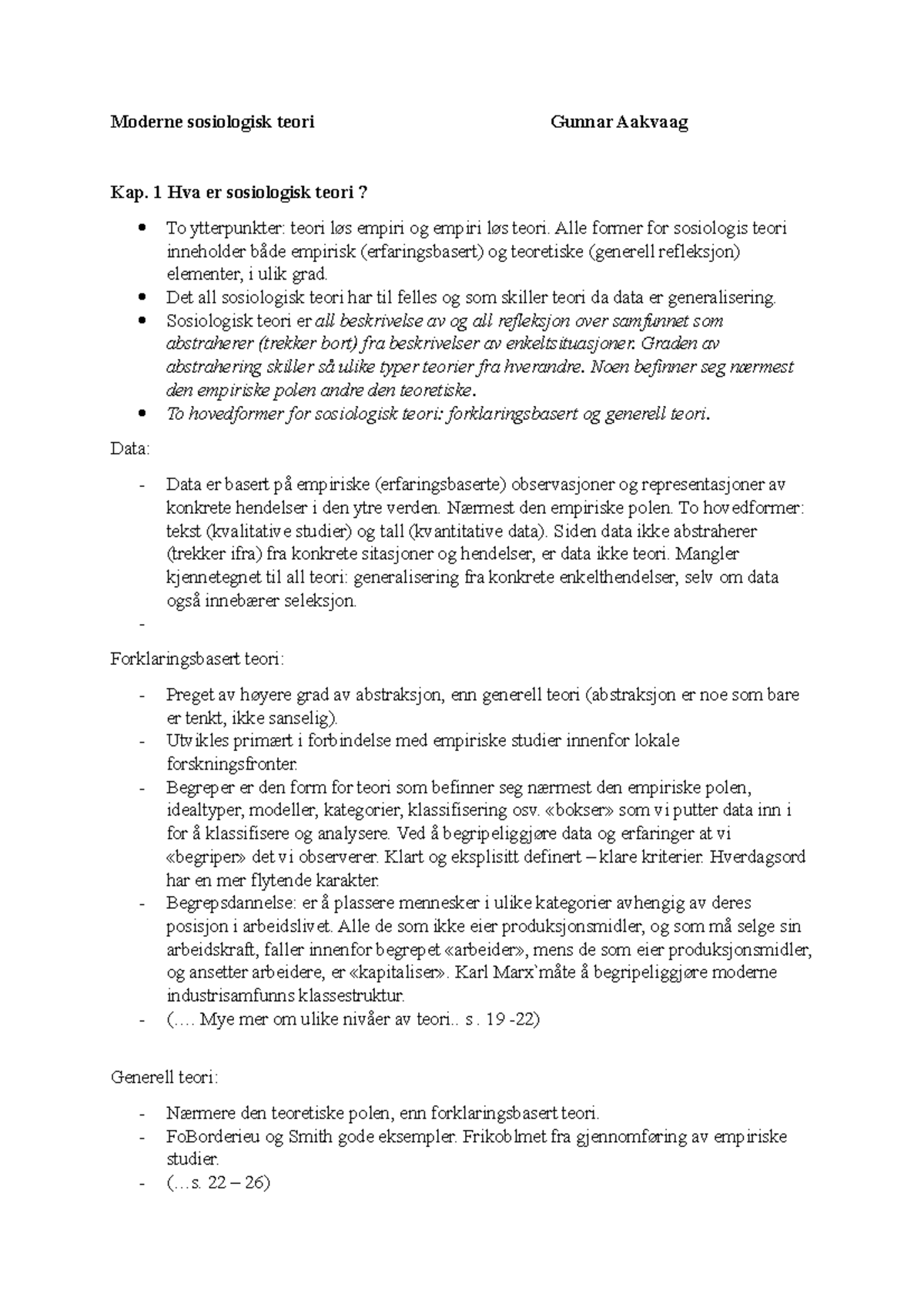 Moderne sosiologisk teori, uferdige notater - Moderne sosiologisk teori Gunnar Aakvaag Kap. 1 ...