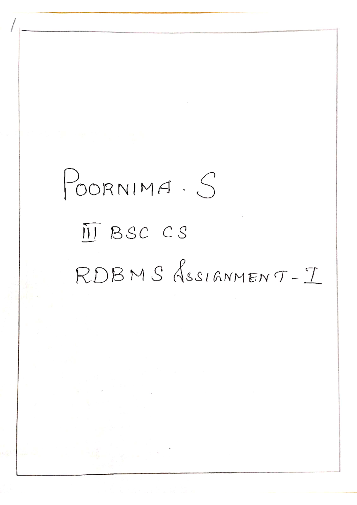 Rdbms assignment 1 - Important questions - POORNIMA . S BSC CS RDBMS I POORNIMA . S BSC CS RDBMS ...