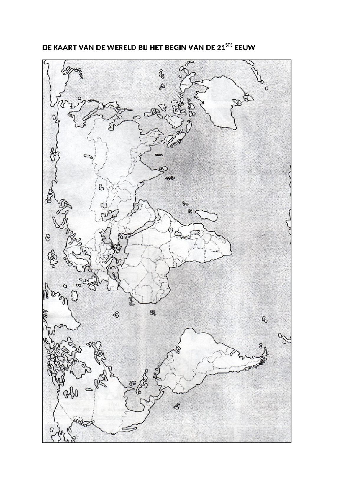 Blinde Kaart VAN DE Wereld BIJ HET Begin VAN DE 21STE EEUW - Problemen ...
