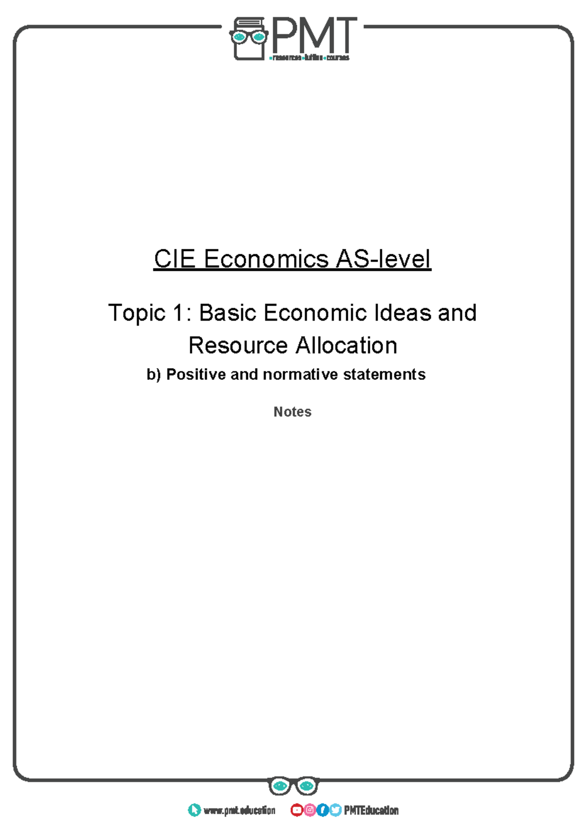 B) Positive and normative statements - CIE Economics AS-level Topic 1 ...