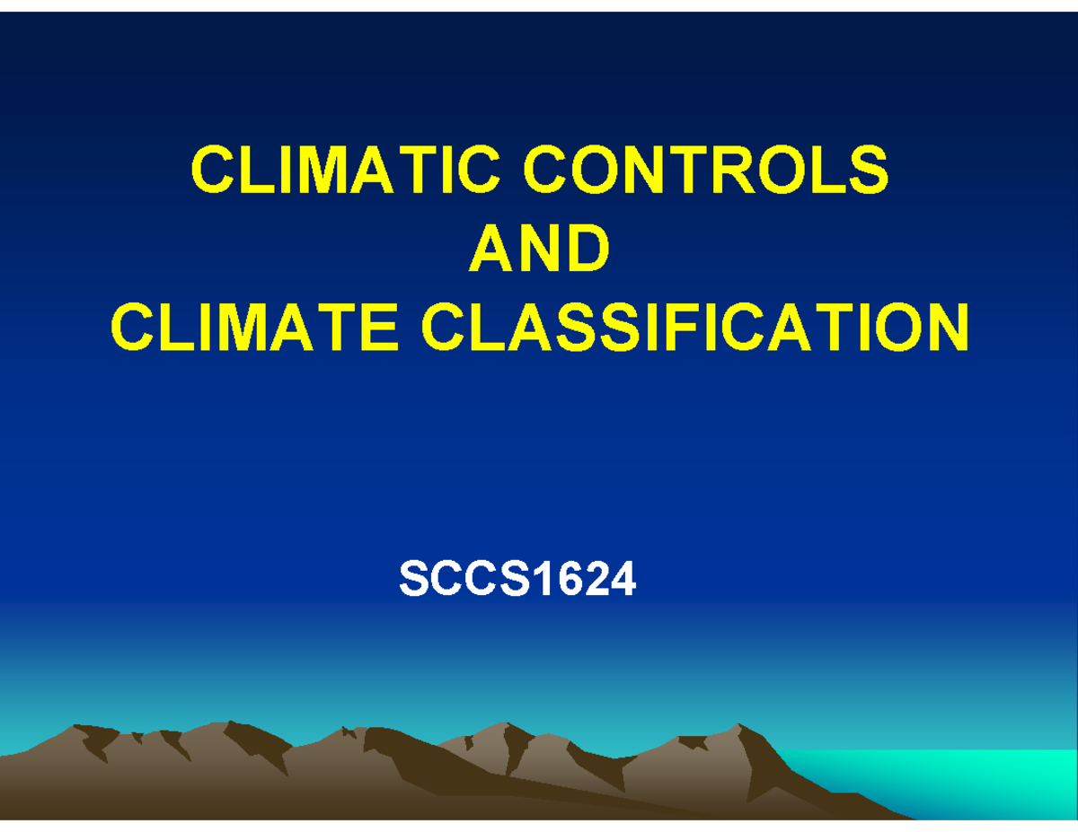 SCCS1624 Part2 - PART 3 - CLIMATIC CONTROLS AND CLIMATE CLASSIFICATION ...