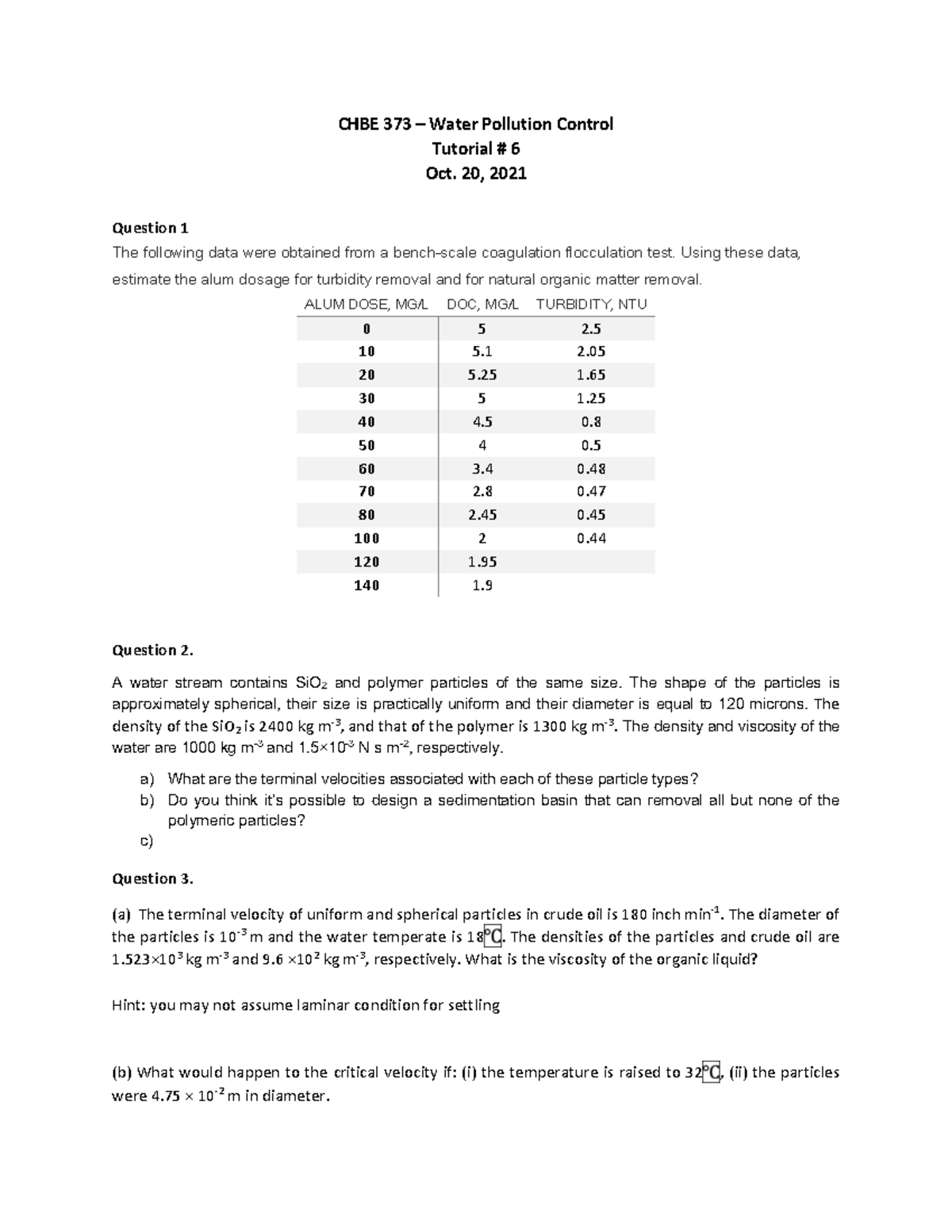Tutorial # 6 (Oct. 20 2021) - Problem set - CHBE 373 3 Water Pollution Control Tutorial # 6 Oct ...
