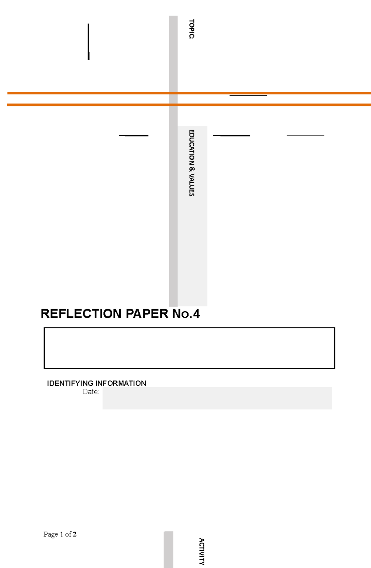 Reflection 4 - LECTURE - TOPIC: EDUCATION & VALUES ACTIVITY REFLECTION ...