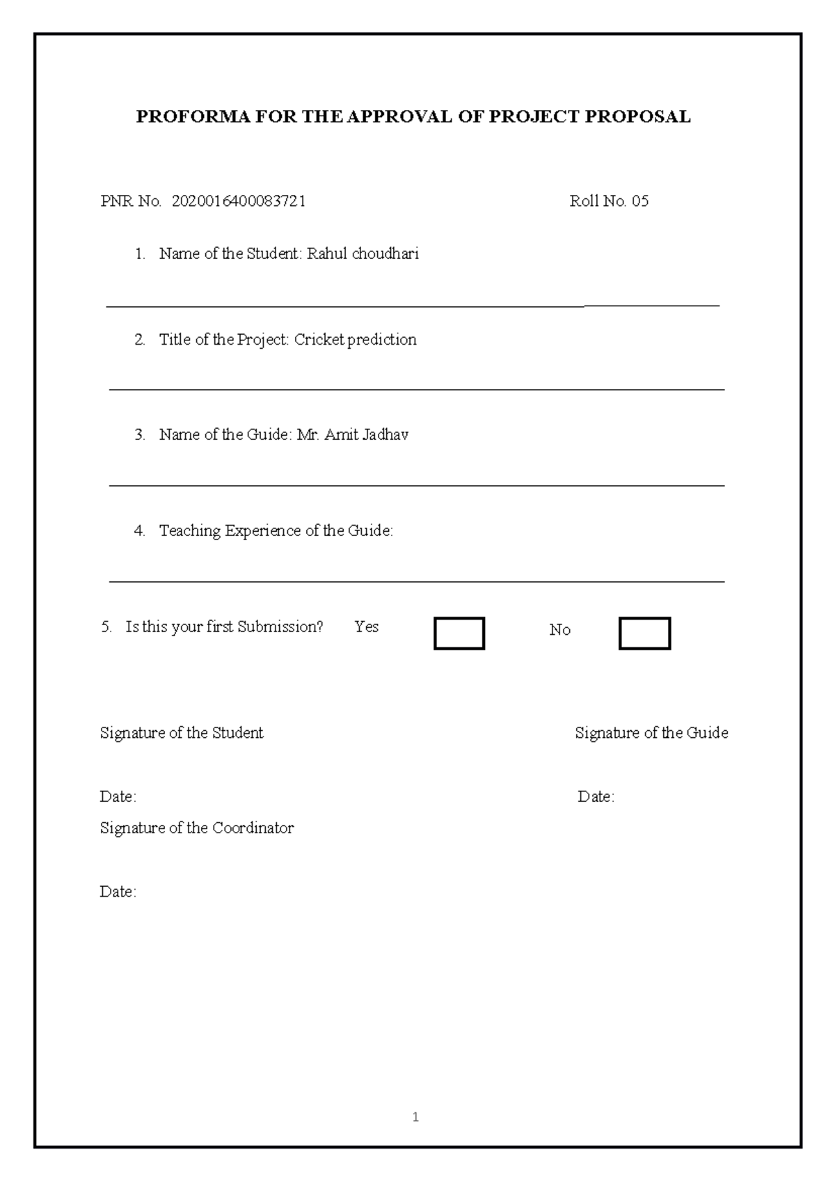 Cricket Prediction - PROFORMA FOR THE APPROVAL OF PROJECT PROPOSAL PNR ...
