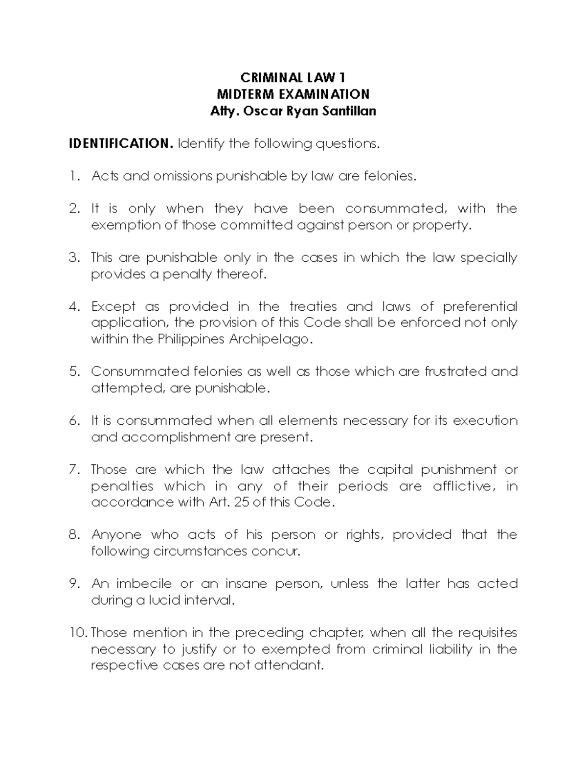 Criminal-Law-Midterm - CRIMINAL LAW 1 MIDTERM EXAMINATION Atty. Oscar Ryan Santillan ...