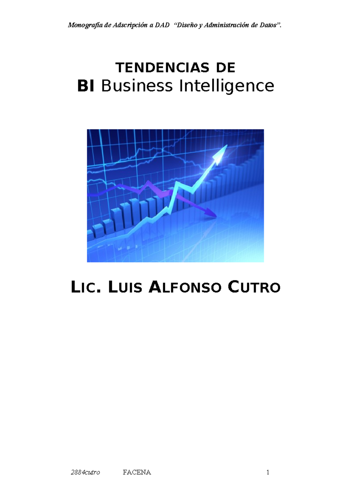Trabajo DAD - dhfhfhf - TENDENCIAS DE BI Business Intelligence LIC ...