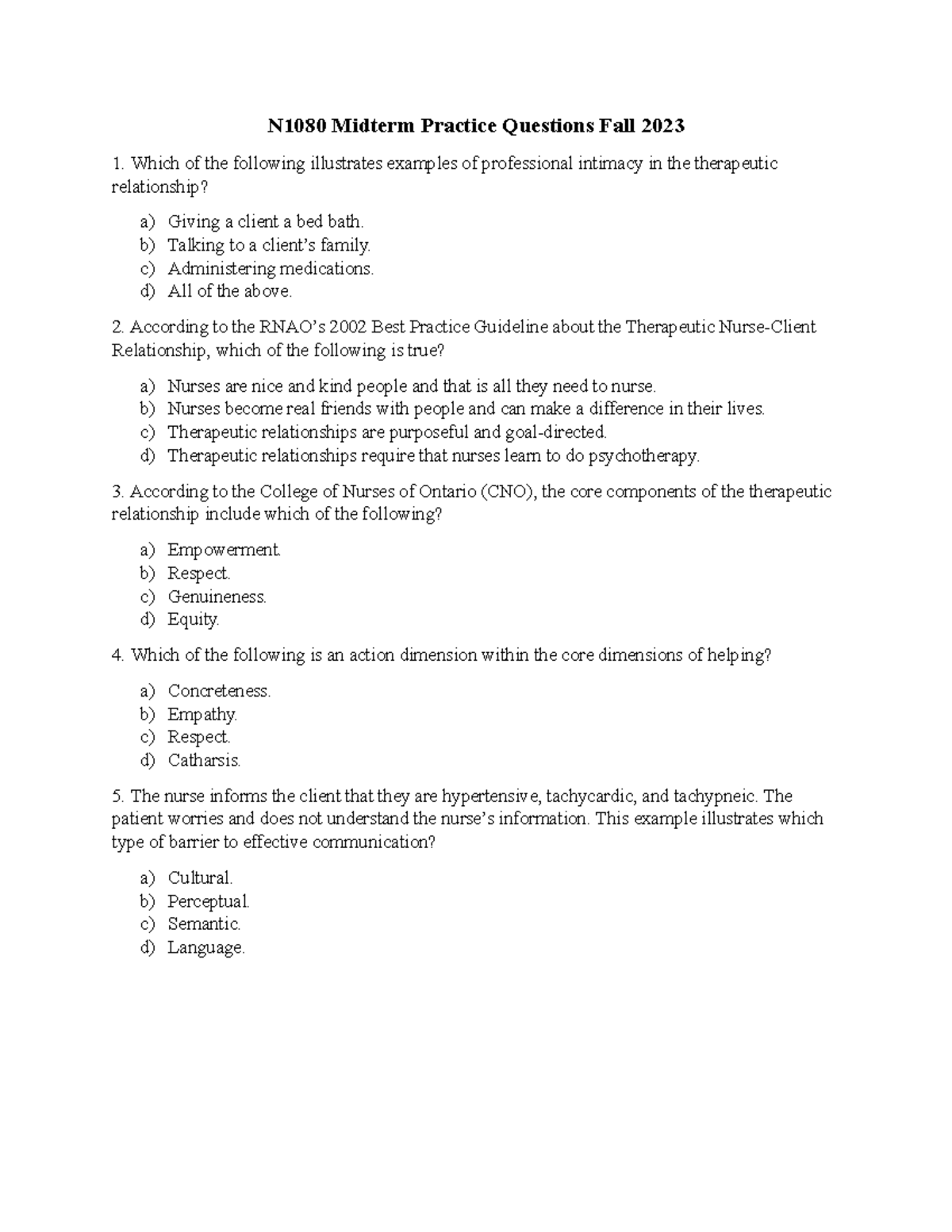 N1080 Midterm Practice Questions - b) Talking to a client’s family. c) Administering medications ...