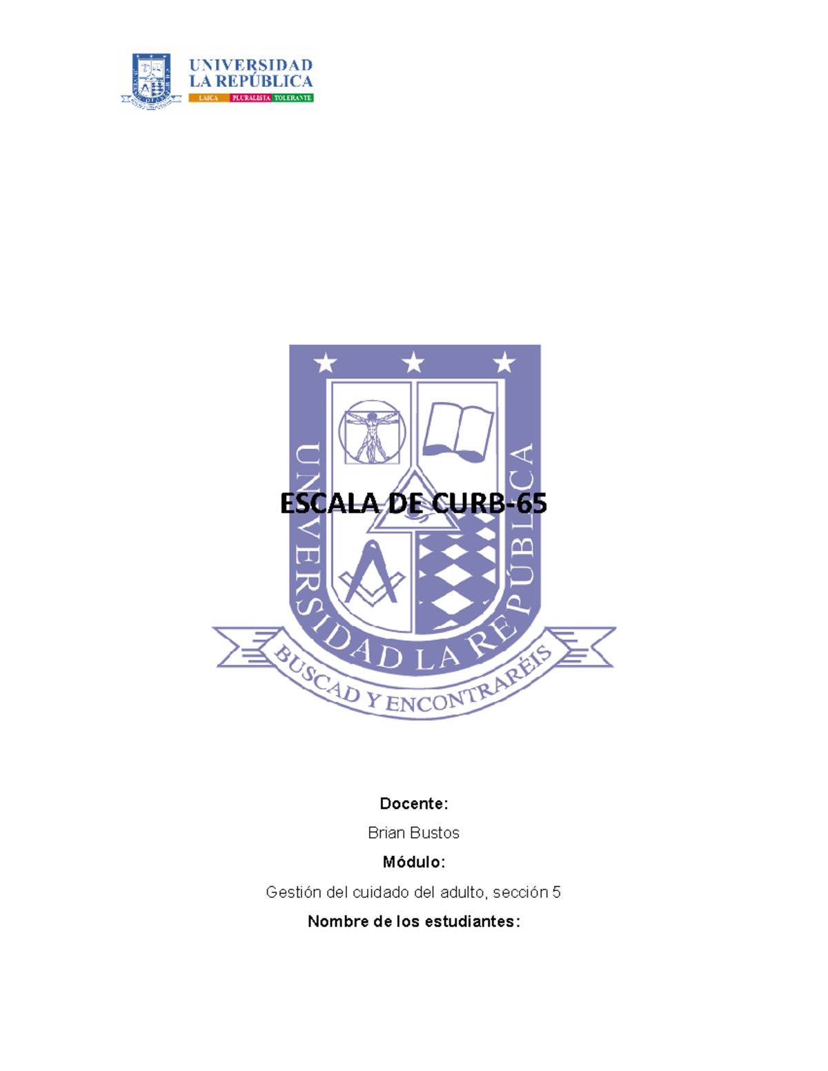 Escala DE CURB - ESCALA DE CURB- Docente: Brian Bustos Módulo: Gestión ...