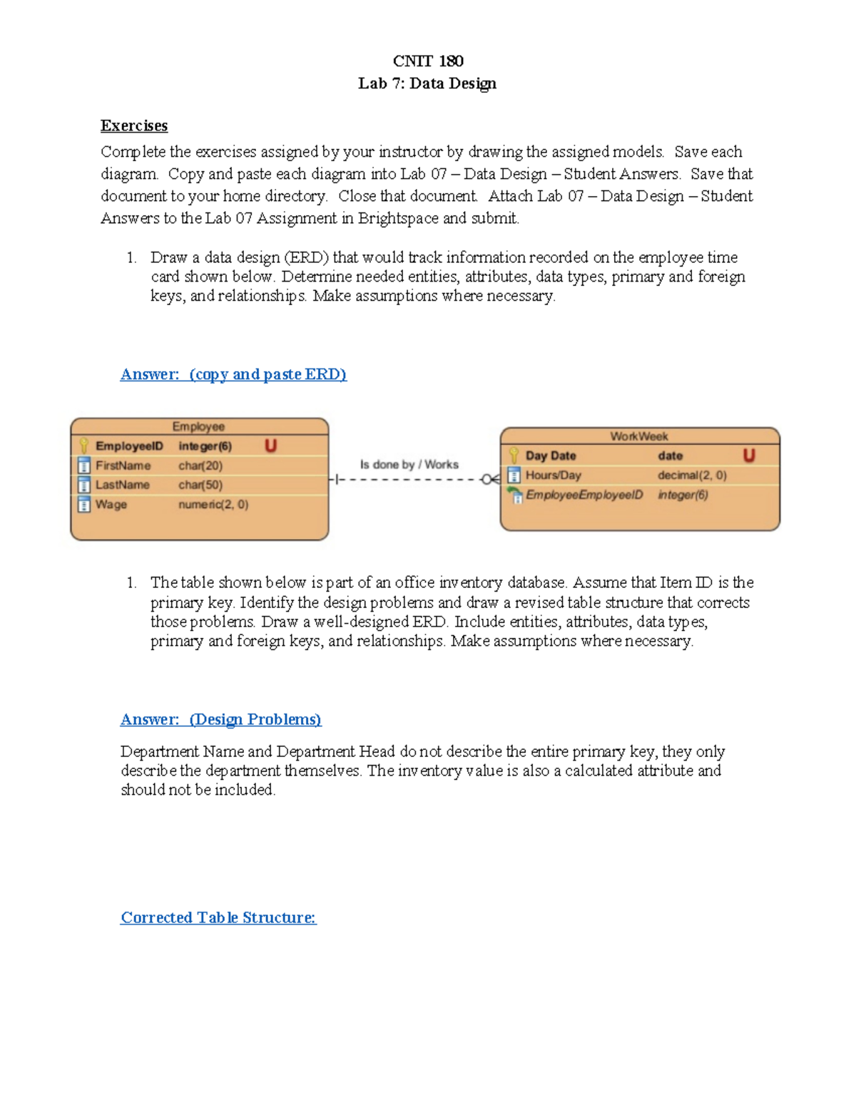 Student Answers Lab 7 - CNIT 180 Lab 7: Data Design Exercises Complete the exercises assigned by ...