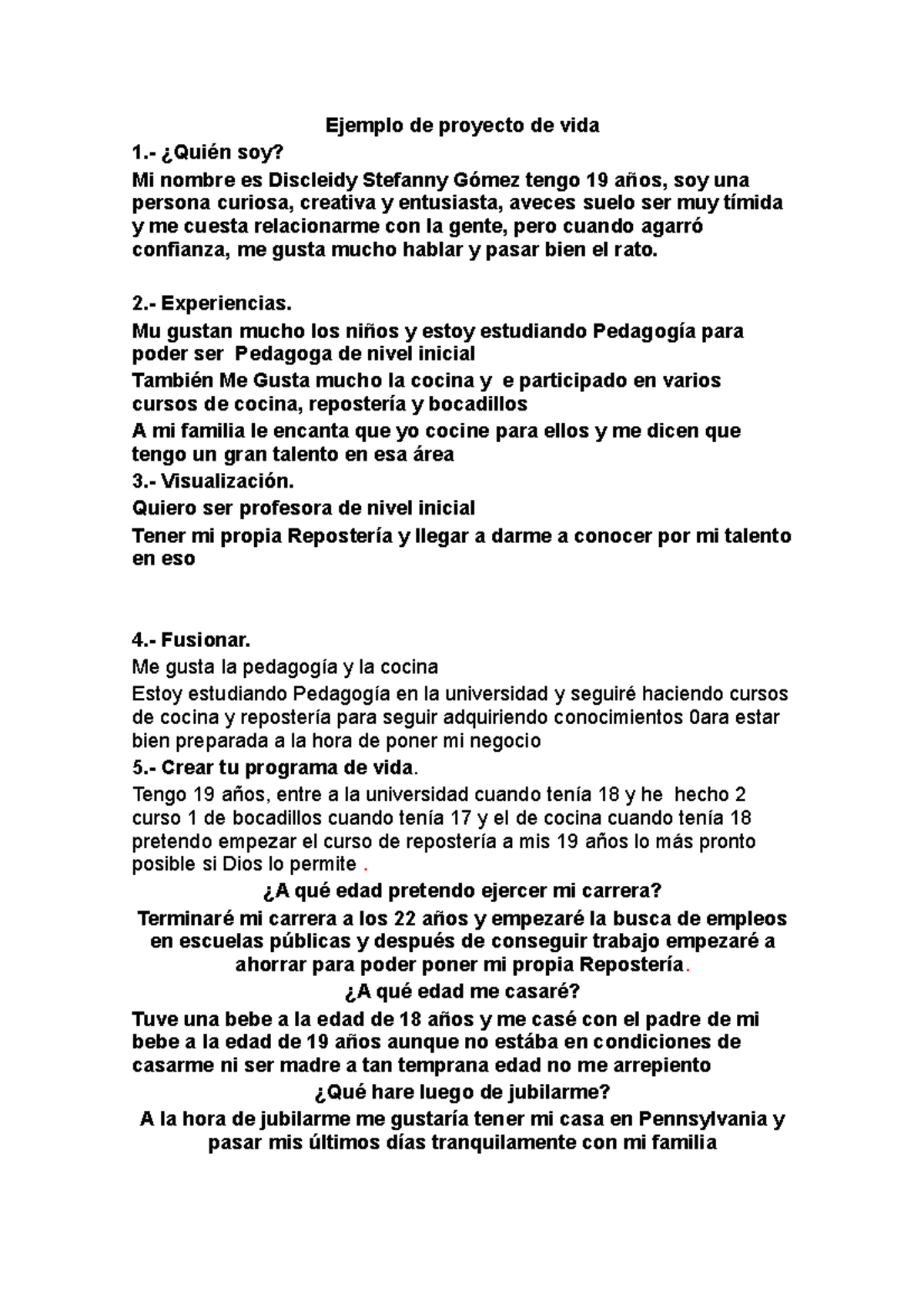 Proyecto de Vida - Ejemplo de proyecto de vida 1.- ¿Quién soy? Mi nombre es Discleidy Stefanny ...