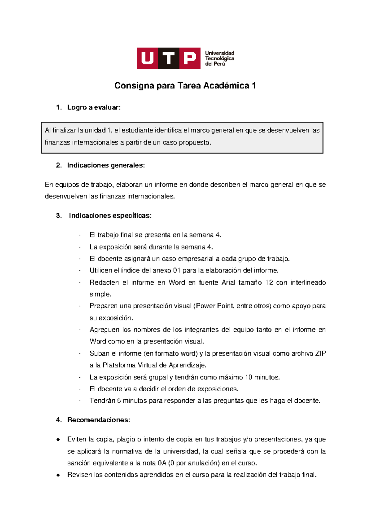 TA1 Indicacione - Consigna para Tarea Académica 1 1. Logro a evaluar: Al finalizar la unidad 1 ...