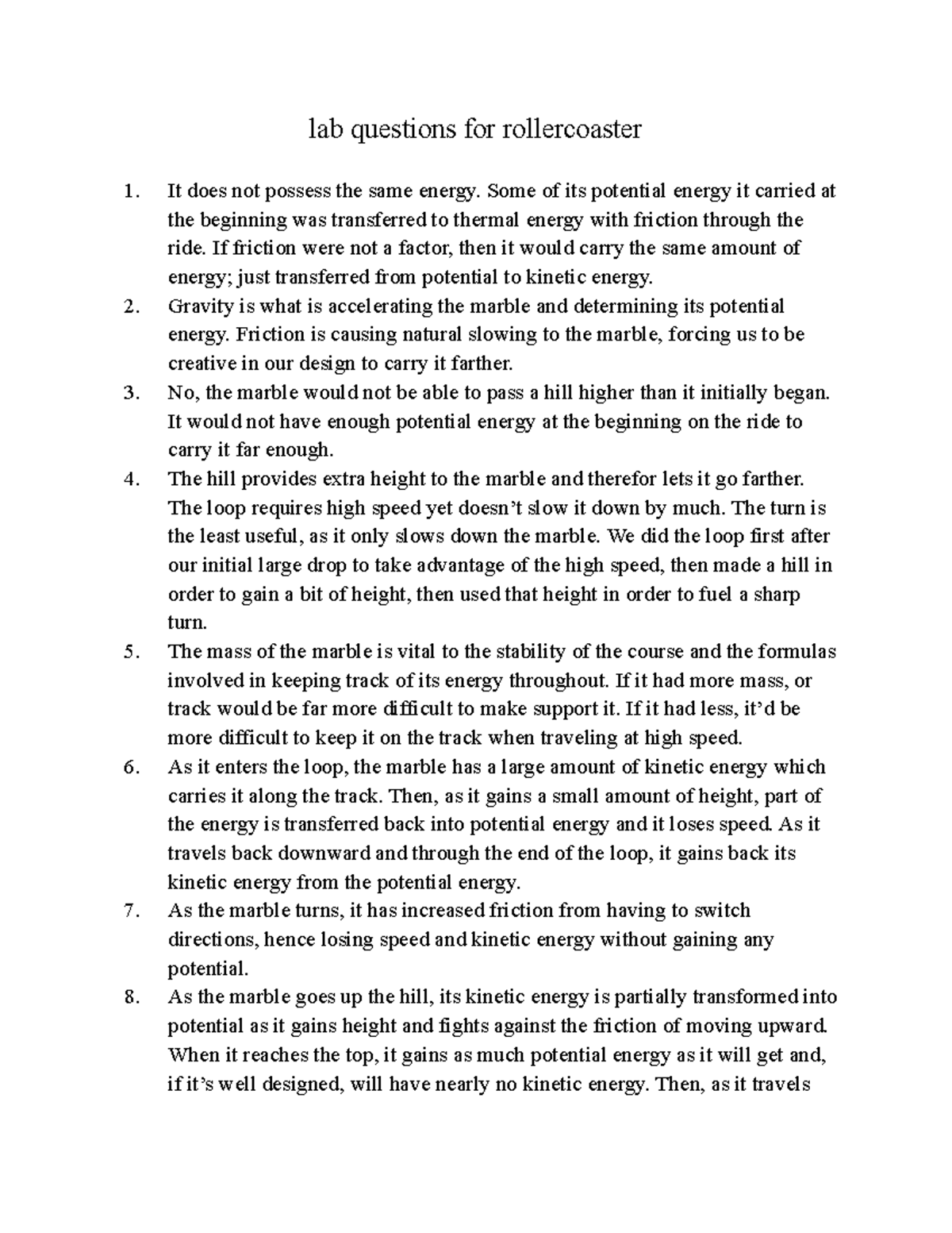 Lab questions for rollercoaster - Some of its potential energy it ...